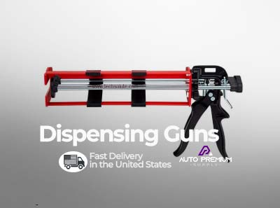 Dispensing Guns | Auto Premium Supply 🥇